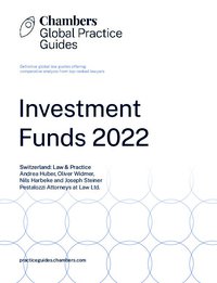 Investment Funds 2022 - Switzerland: Law and Practice